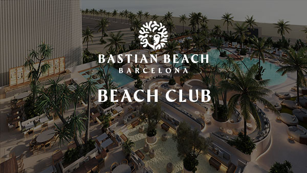Beach Club - Bastian Beach Barcelona